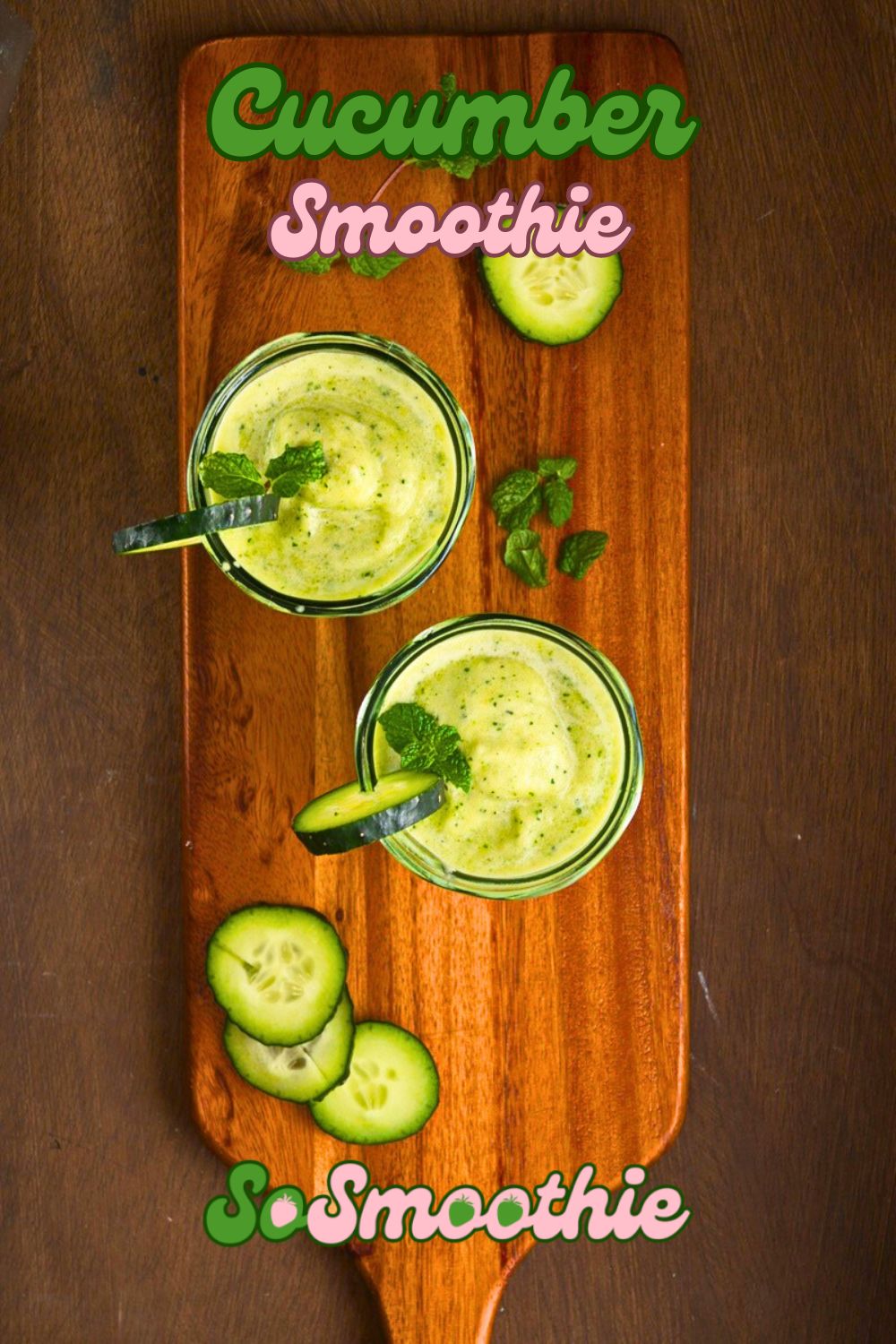Cucumber Smoothie - SoSmoothie